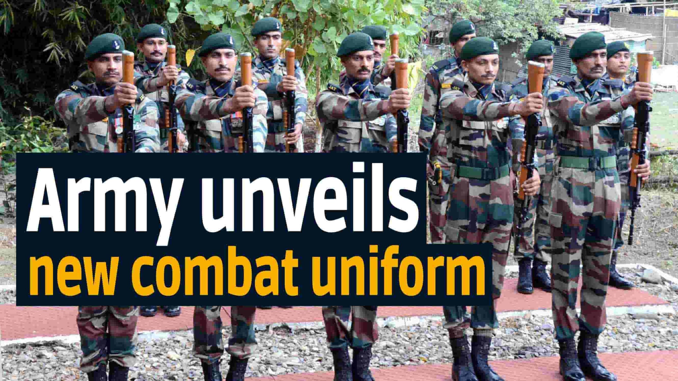 Indian Army unveils new combat uniform - Channeliam / Channel I'M English