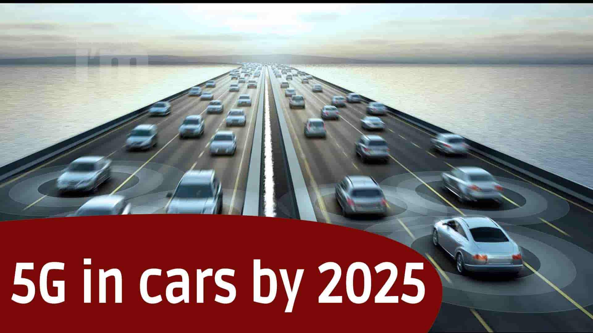 5G in cars by 2025 - Channeliam / Channel I'M English