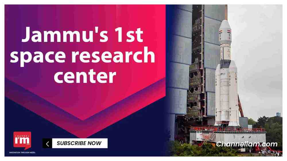 Jammu Gets North India’s First Big Space Center
