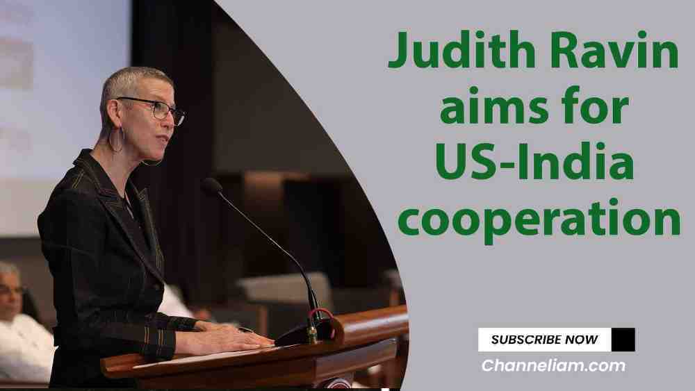 US Consul General Judith Ravin urges US-India cooperation in Kerala