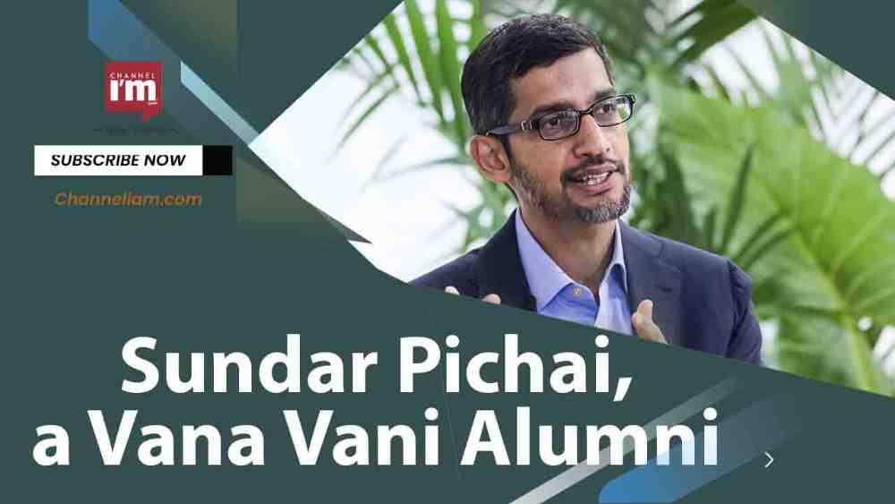 Sundar Pichai Confirms Schooling at Vana Vani Chennai