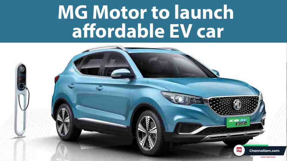 MG Motor to launch an affordable EV car
