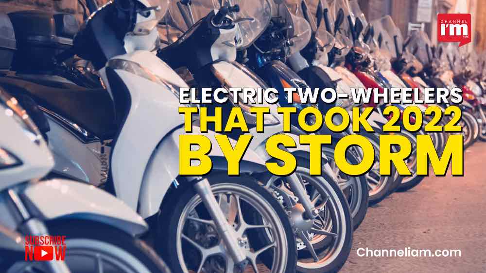Electric two-wheelers that took 2022 by Storm - Channeliam / Channel I ...