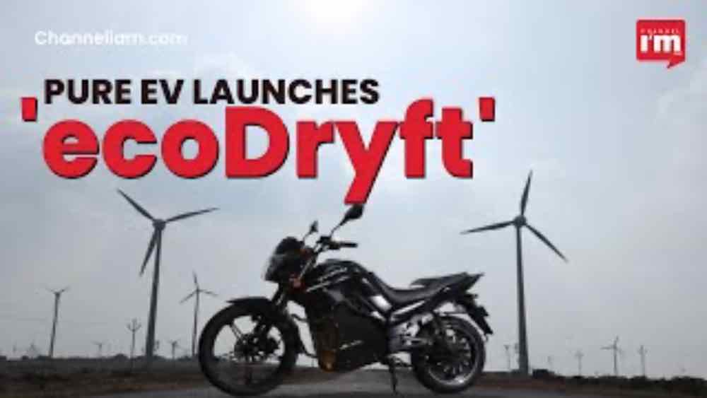 Pure EV launches 'ecoDryft' - Channeliam / Channel I'M English