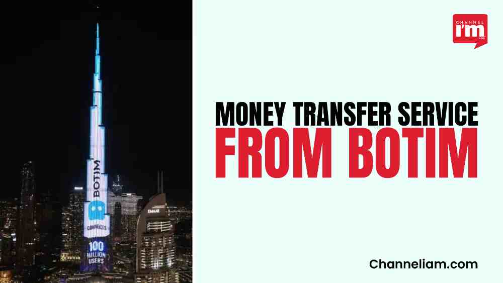 With a Burj Khalifa ad, Botim introduces its money transfer service