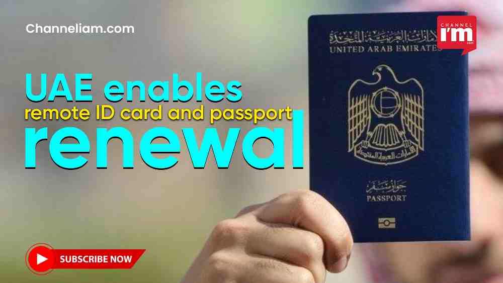 UAE introduces hassle-free ID card and passport renewal from abroad