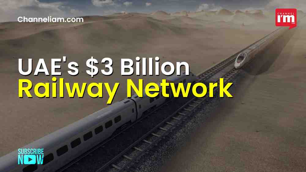 Revolutionizing UAE's Transportation: Etihad Rail Unveils $3bn Railway ...