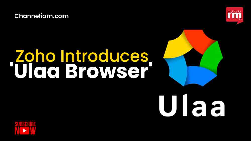 Zoho's Ulaa browser prioritizes privacy to take on tech giants