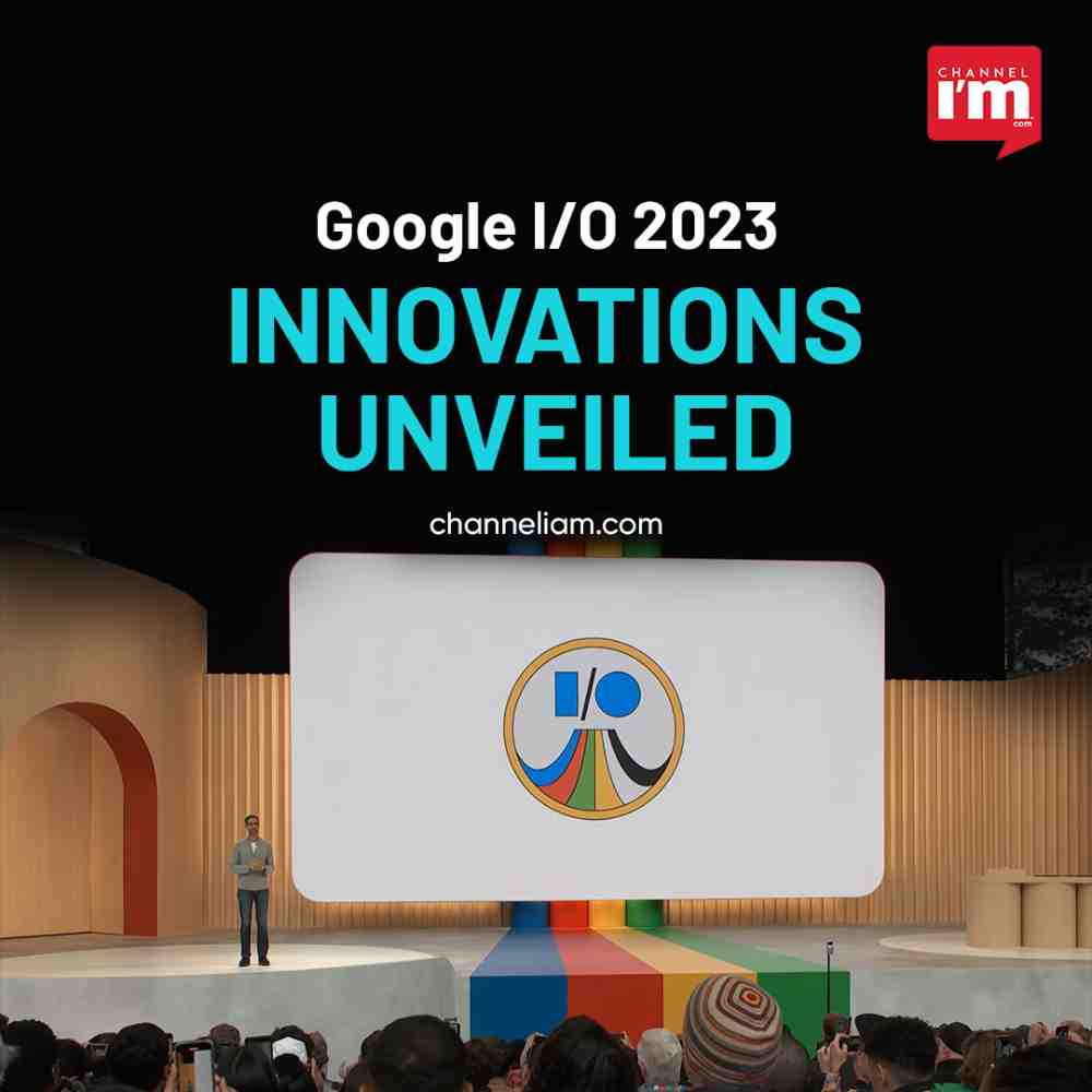 Google I/O 2023: Innovations Unveiled