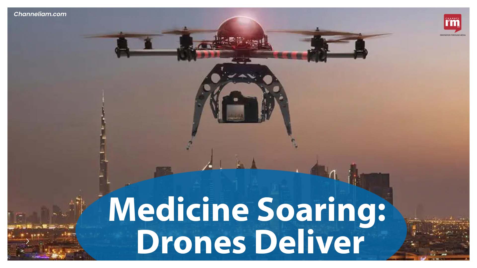 Medicine Soaring: Drones Deliver