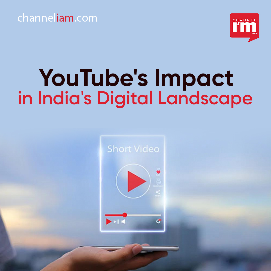 YouTube's Impact in India's Digital Landscape