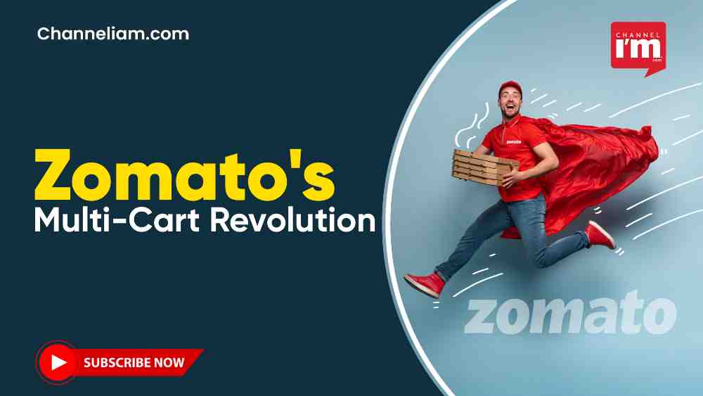 Zomato's Multi-Cart Revolution - Channeliam / Channel I'M English