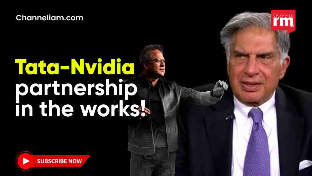 Tata-Nvidia partnership in the works - Channeliam / Channel I'M English