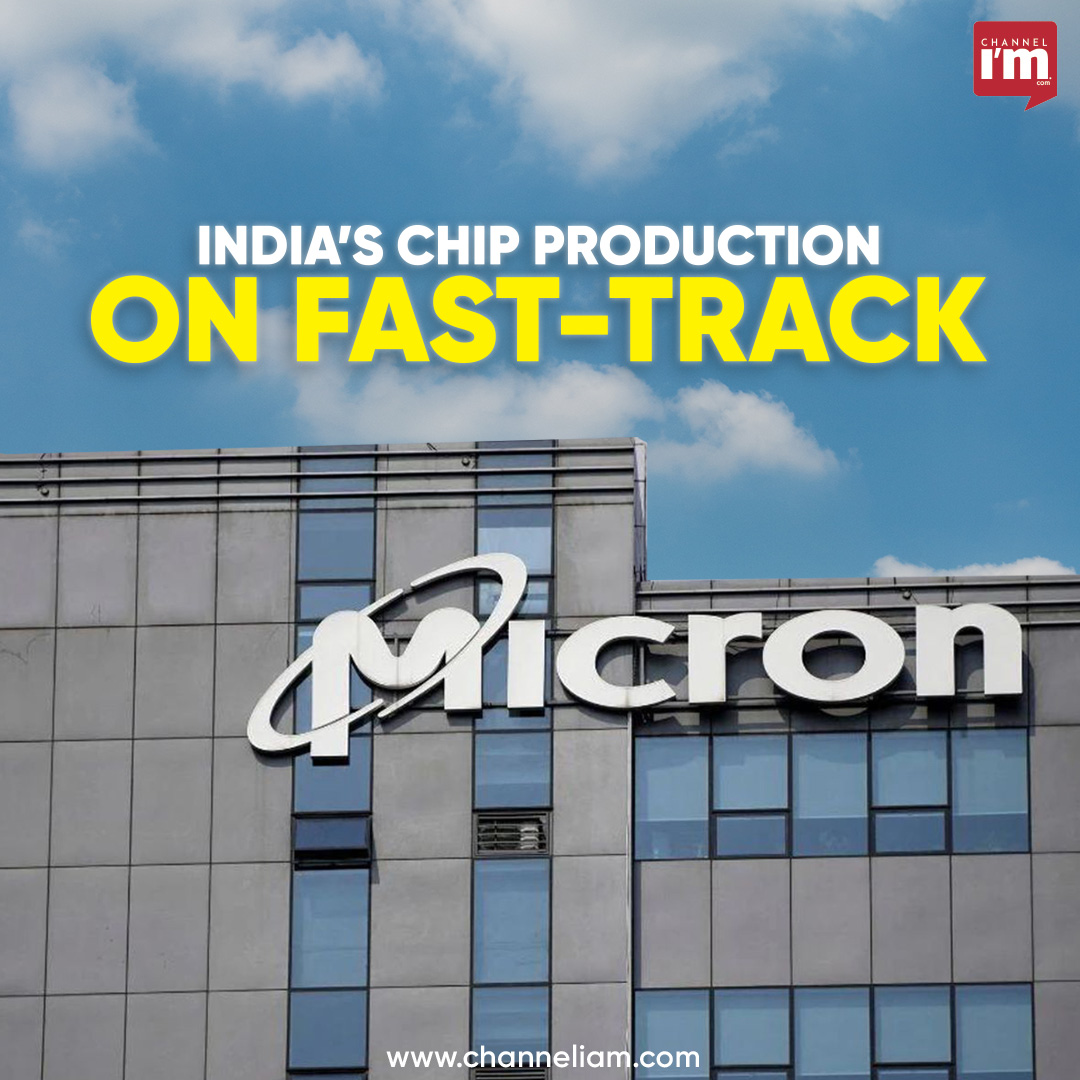 India’s Chip Production on Fast-Track - Channeliam / Channel I'M English