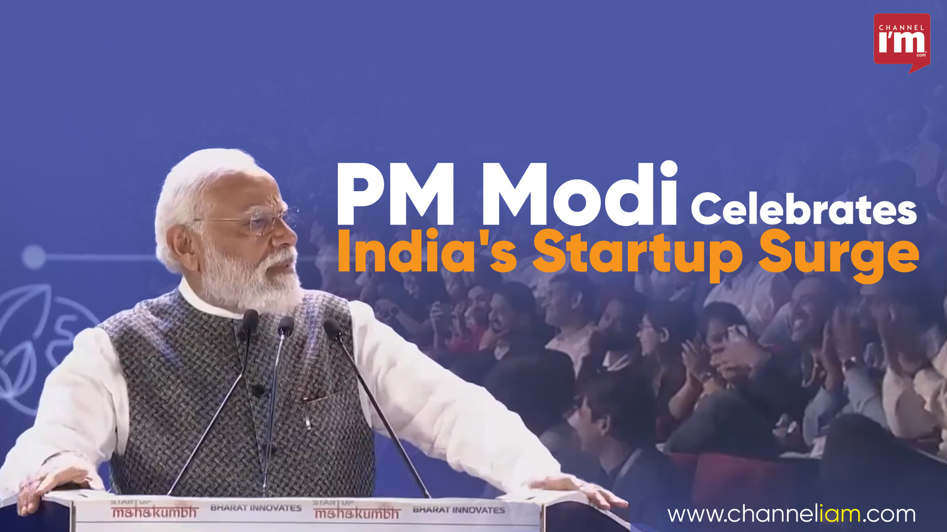 PM Modi Addresses Startup Mahakumbh: Insights on India's Growing Startup Ecosystem