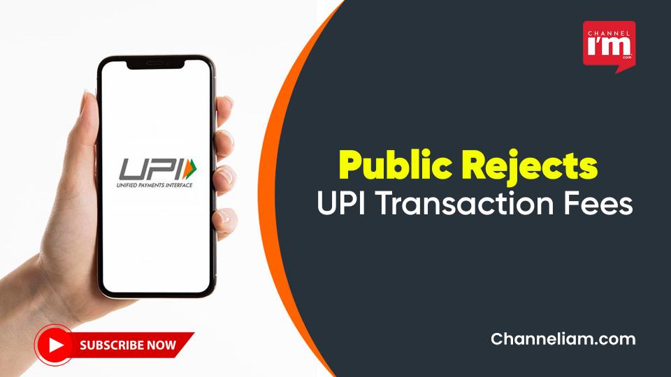 Survey Reveals Opposition to UPI Transaction Fee: Insights and Implications