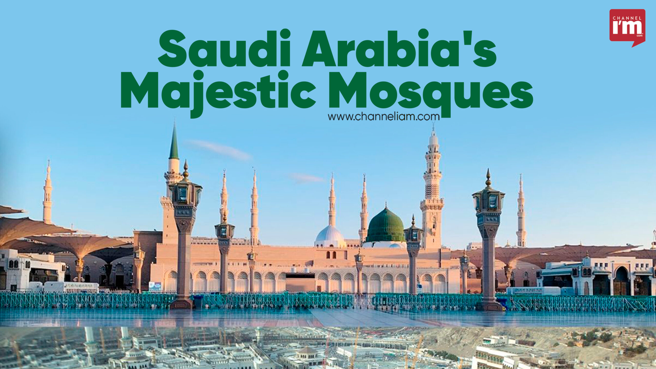 Discovering the Divine: Sacred Mosques of Saudi Arabia
