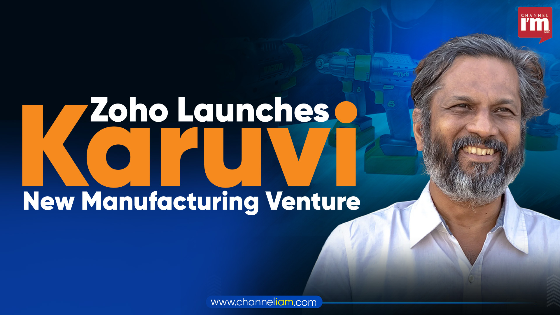 Zoho's New Venture Karuvi: Producing Construction Power Tools