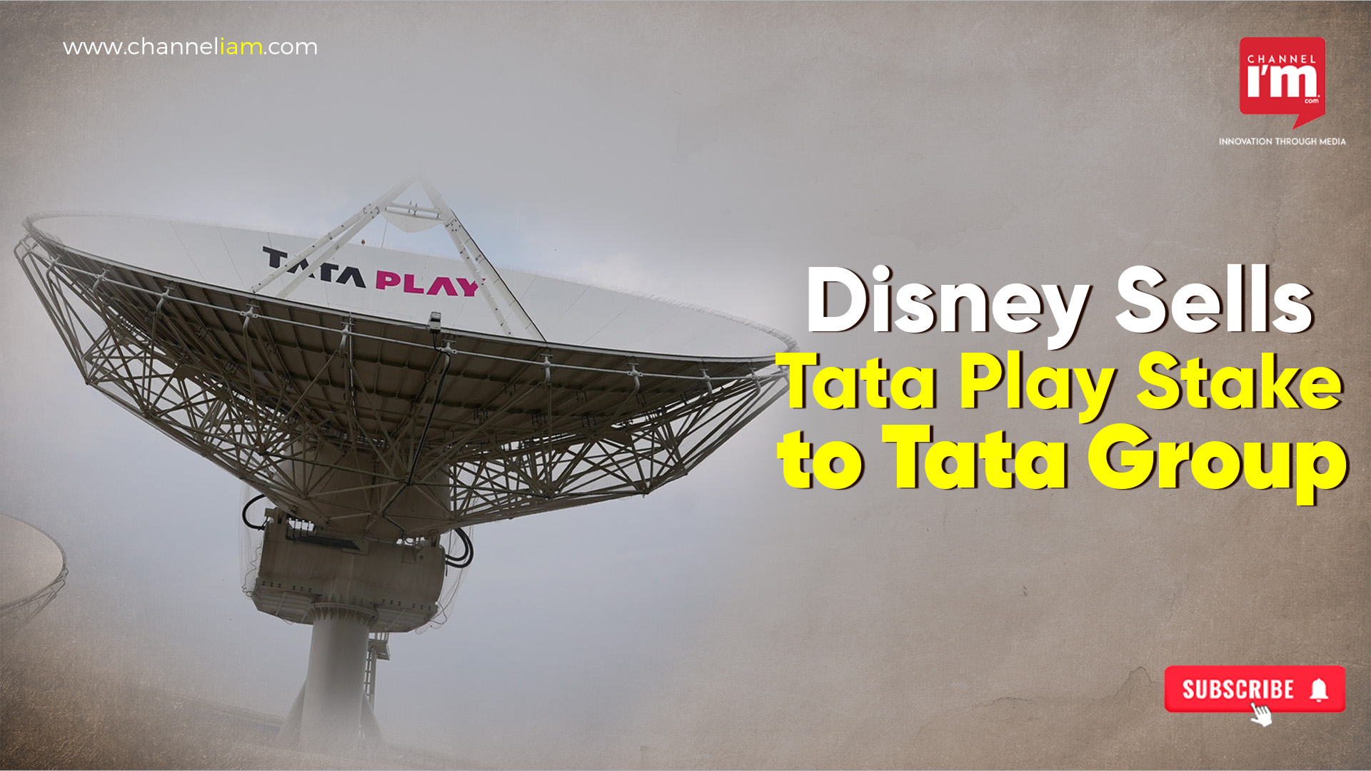 Disney Sells Tata Play Stake to Tata Group - Channeliam / Channel I'M ...