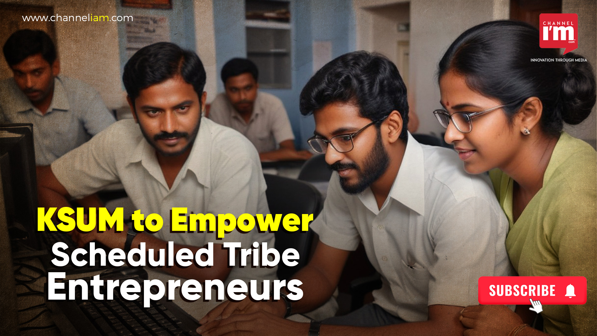KSUM to Empower Scheduled Tribe Entrepreneurs - Channeliam / Channel I ...