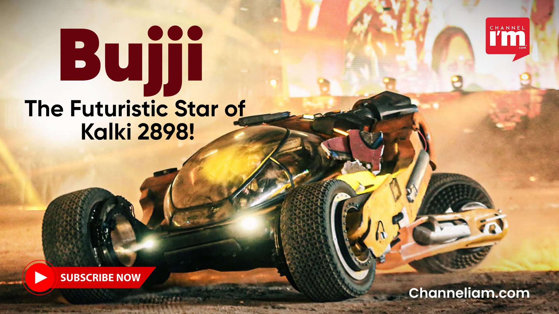 Bujji The Futuristic Star of Kalki 2898! - Channeliam / Channel I'M English