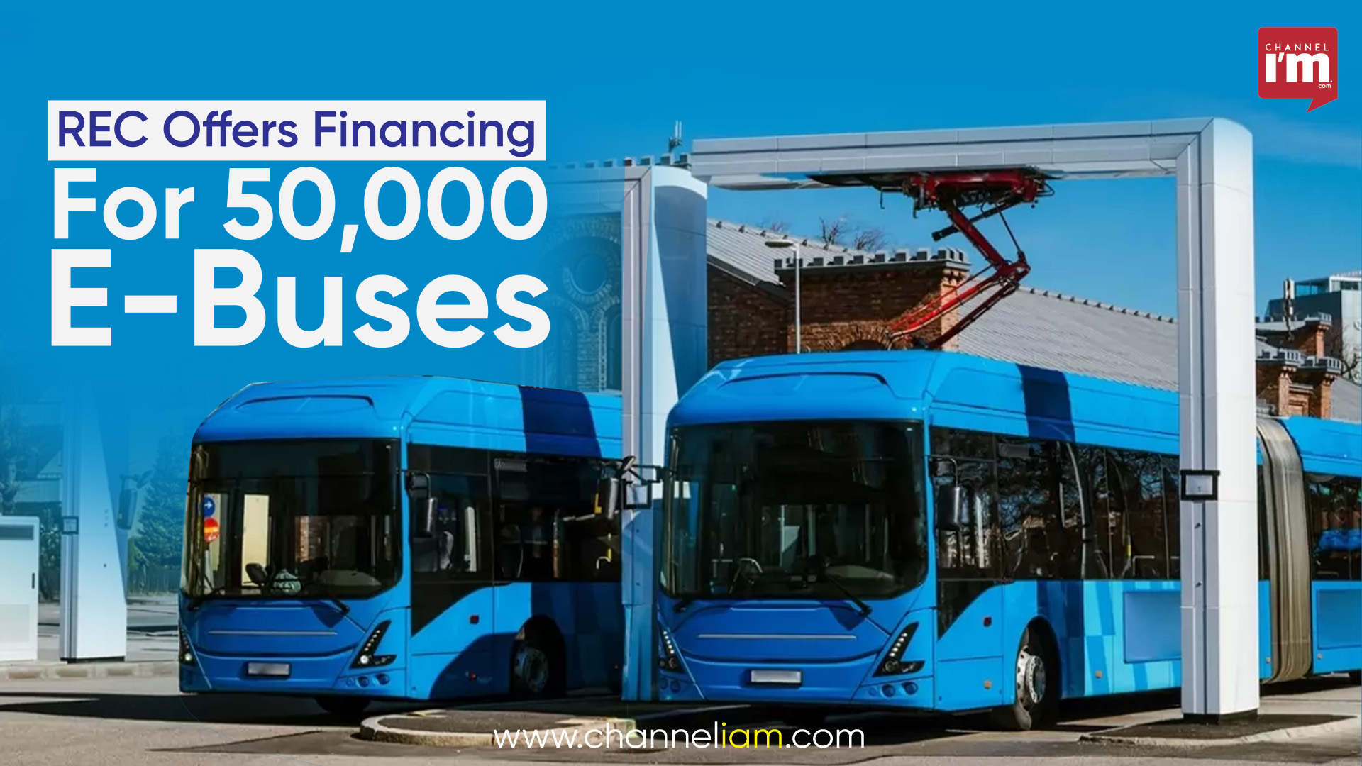 REC Triples Subsidy for Electric Buses, Plans to Finance 50,000 Vehicles