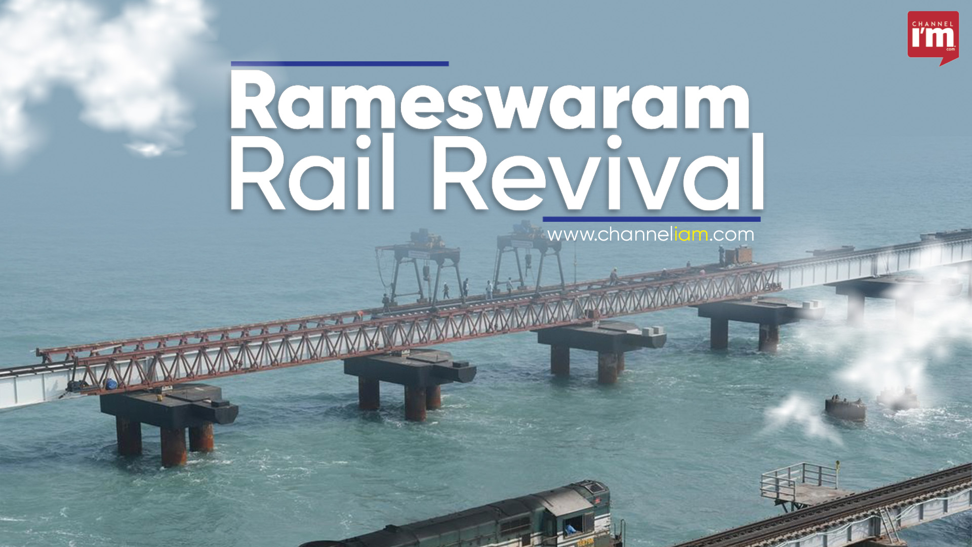 Southern Railway Accelerates Rameswaram Connectivity with Innovative ...