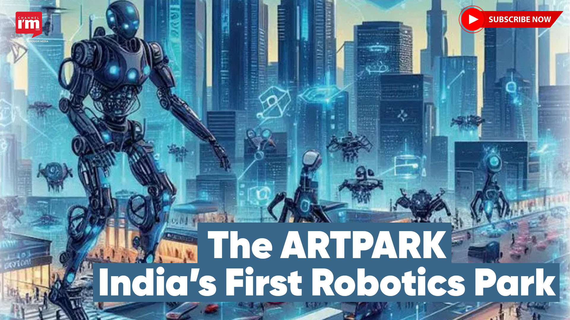 India's First Robotics Park, ARTPARK, to Drive Innovation in Bengaluru