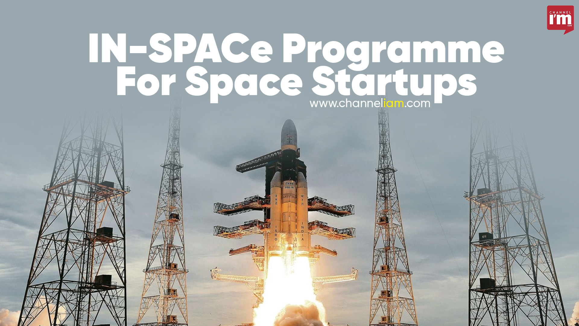 IN-SPACe Programme For Space Startups - Channeliam / Channel I'M English