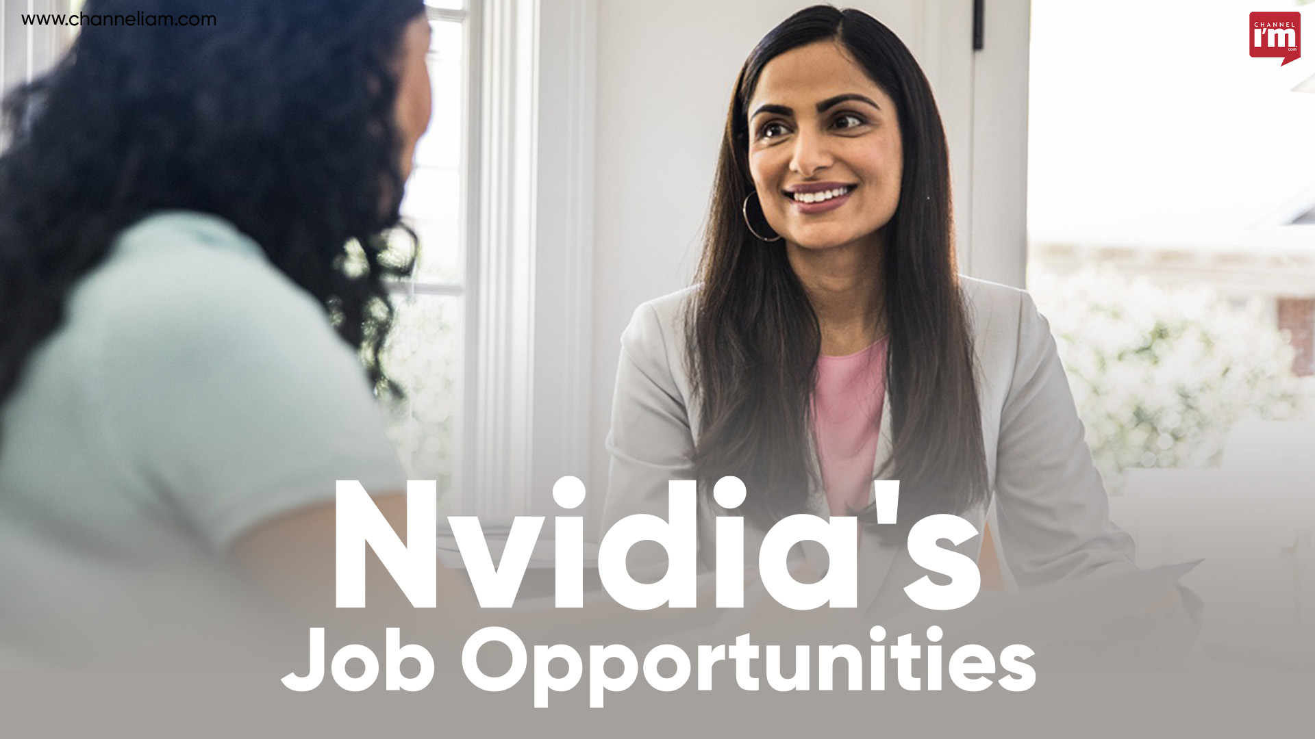 Nvidia's Job Opportunities - Channeliam / Channel I'M English