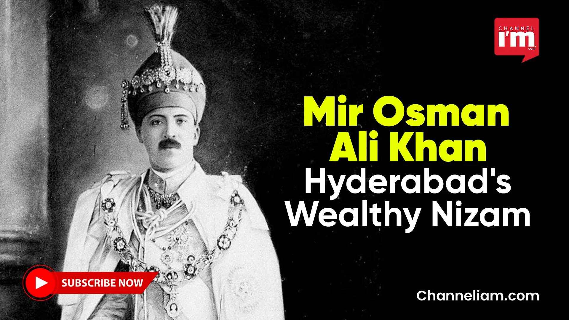 Mir Osman Ali Khan Hyderabad's Wealthy Nizam - Channeliam / Channel I'M English