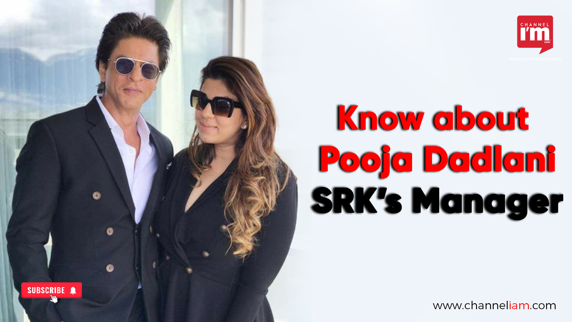 Know about Pooja Dadlani SRK’s Manager - Channeliam / Channel I'M English