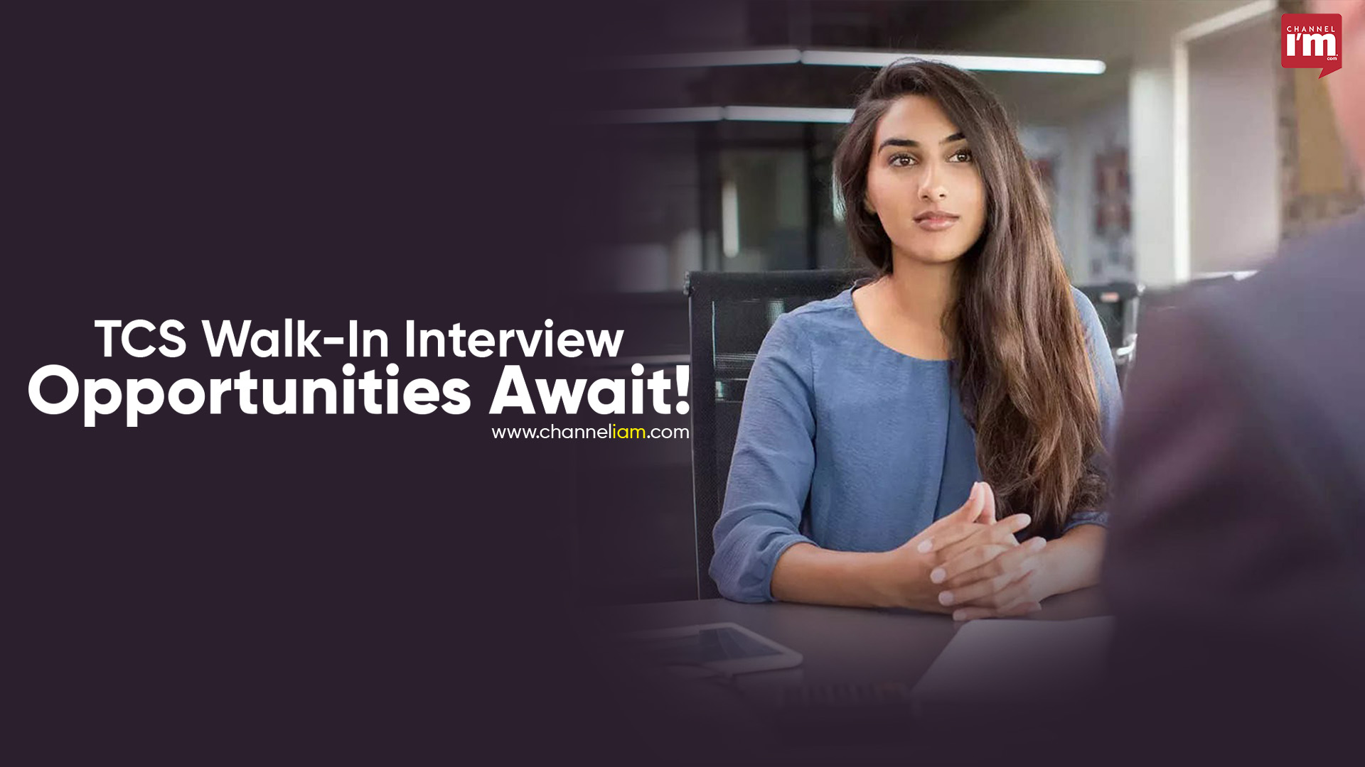 TCS Walk-In Interview Opportunities Await! - Channeliam / Channel I'M English