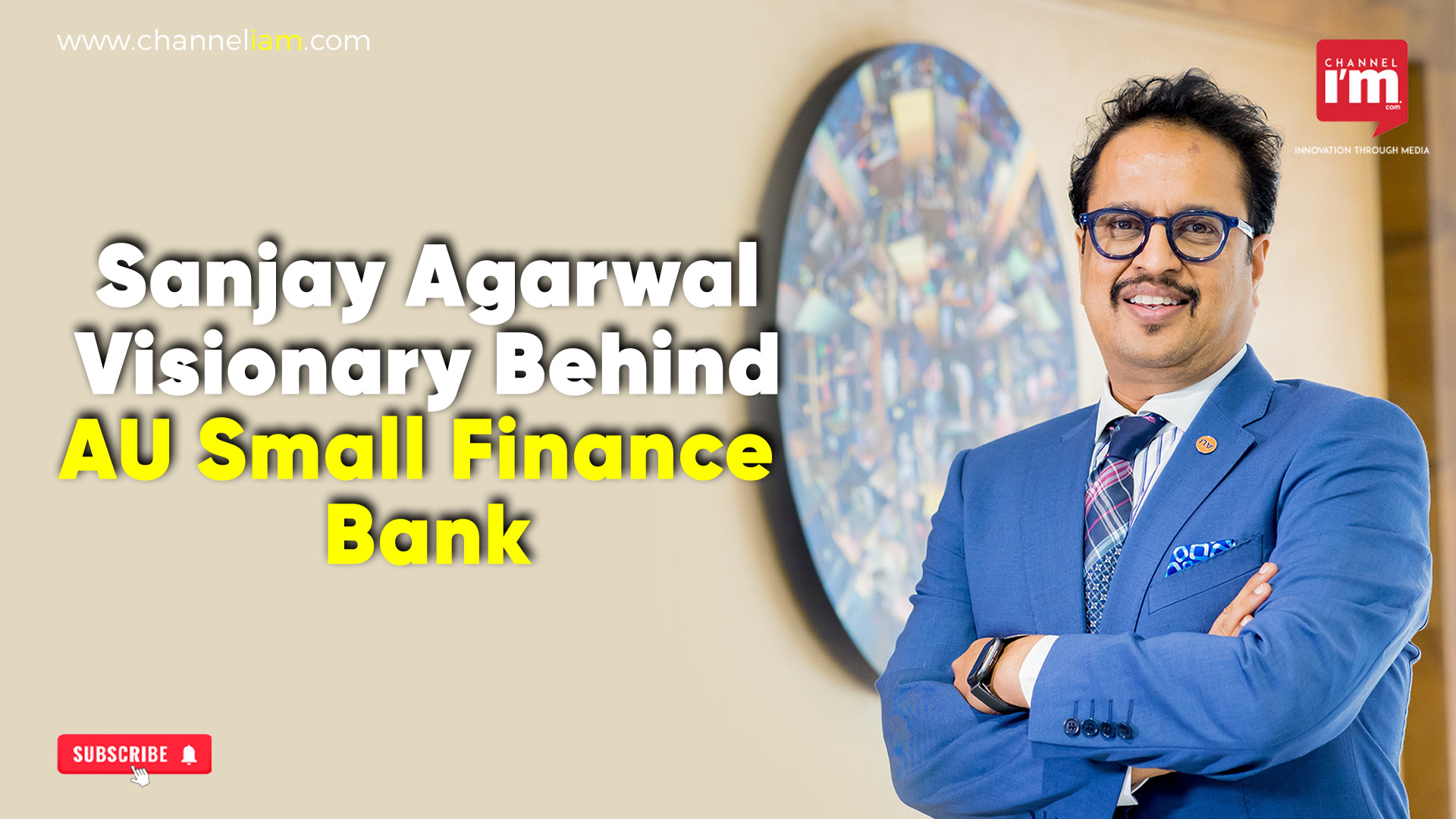 Sanjay Agarwal: The Visionary Behind AU Small Finance Bank