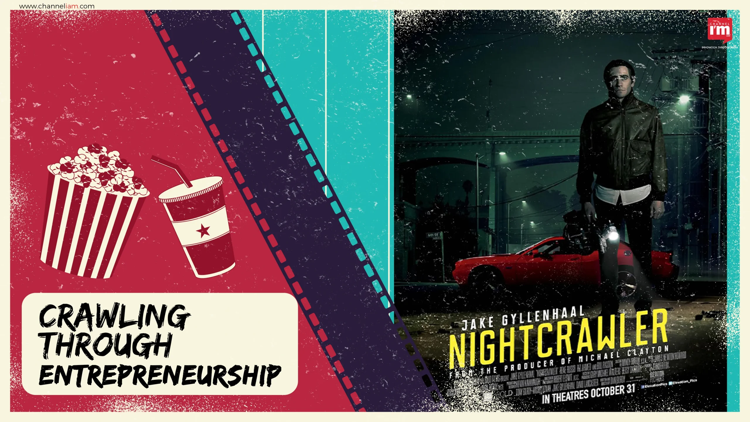 5 Entrepreneurship Lessons from 'Nightcrawler'