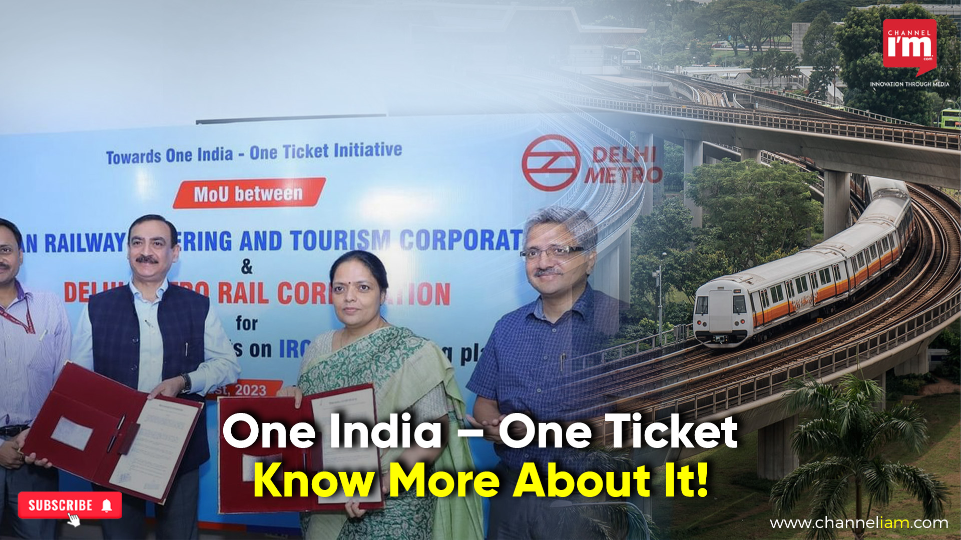 IRCTC, DMRC Launch 'One India, One Ticket' Initiative