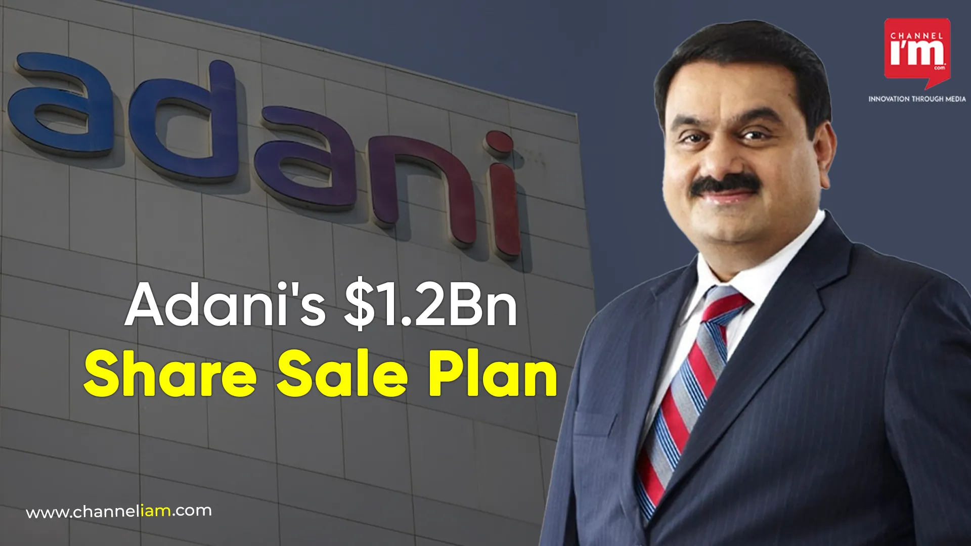 Adani's $1.2Bn Share Sale Plan - Channeliam / Channel I'M English