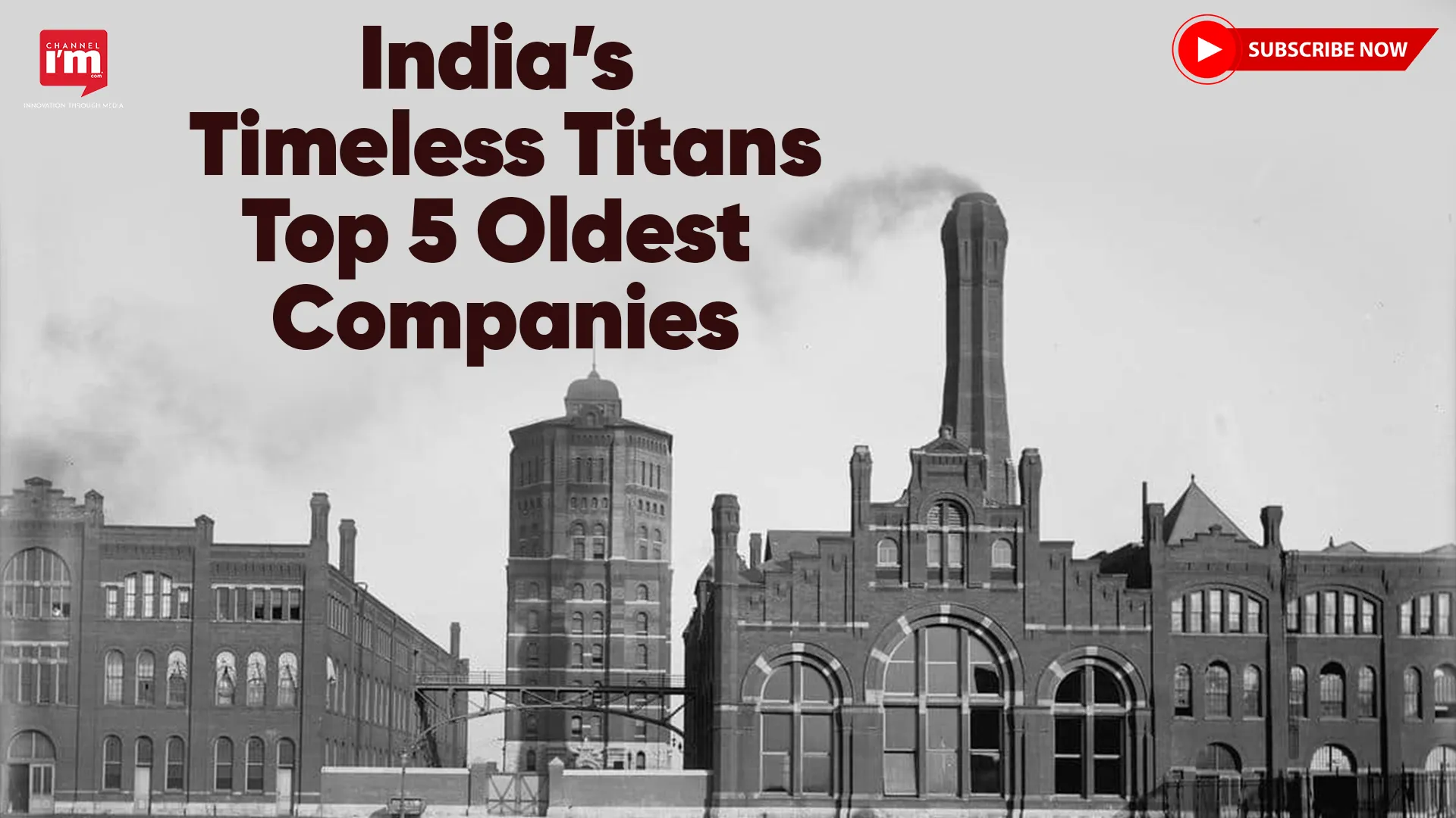 India’s Timeless Titans Top 5 Oldest Companies - Channeliam / Channel I ...