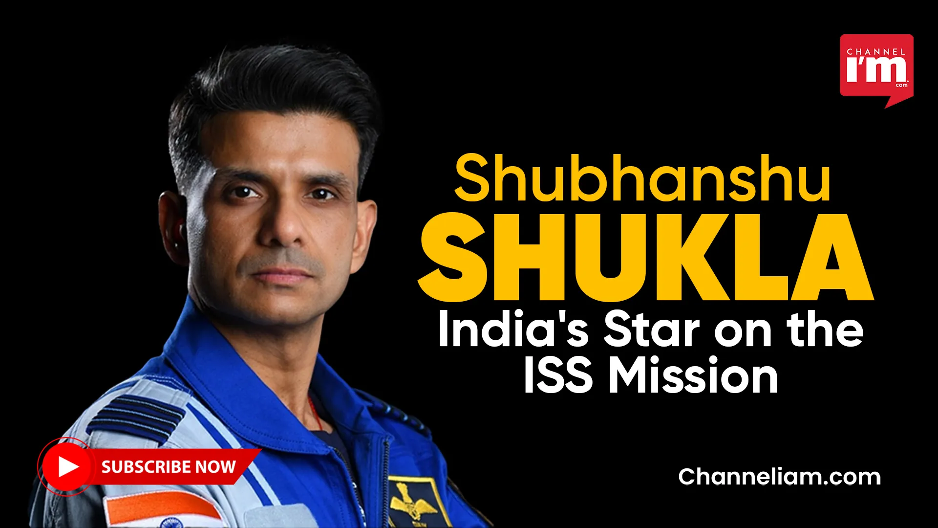 Shubhanshu Shukla India's Star on the ISS Mission - Channeliam ...