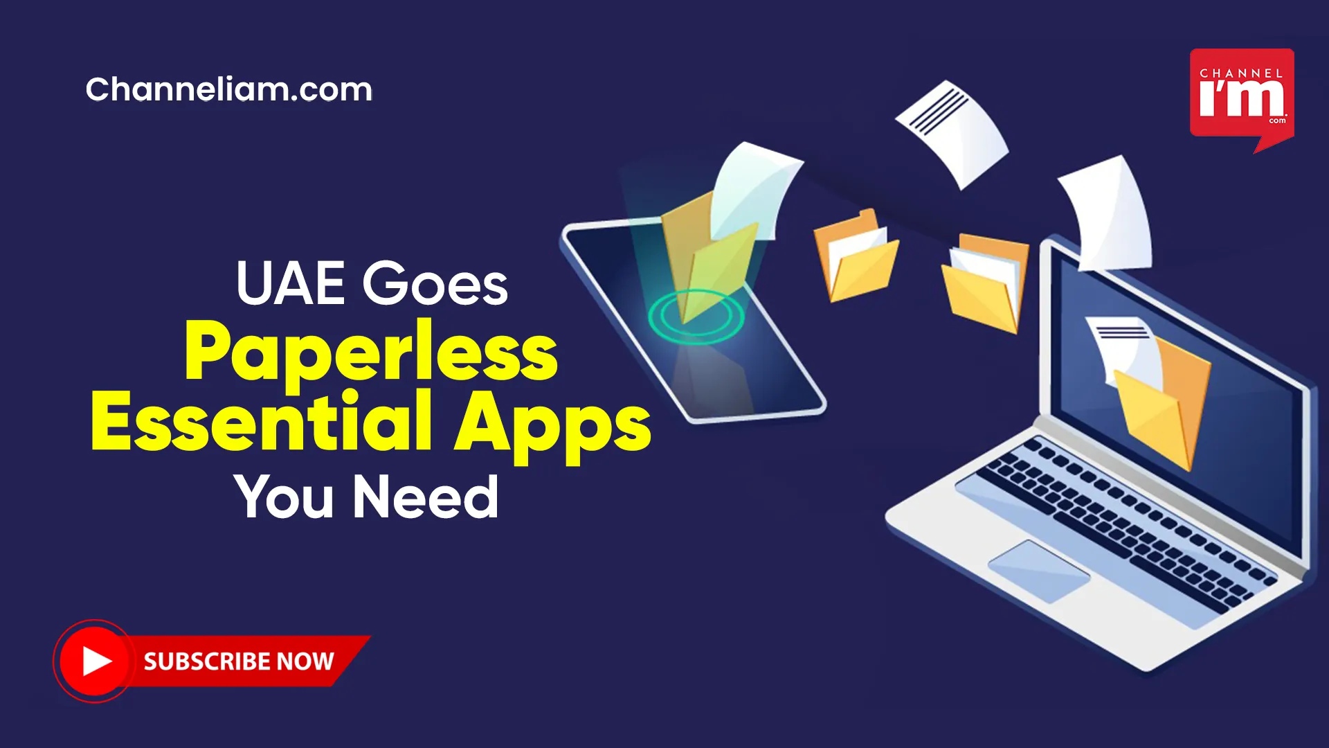 UAE Goes Paperless Essential Apps You Need - Channeliam / Channel I'M ...