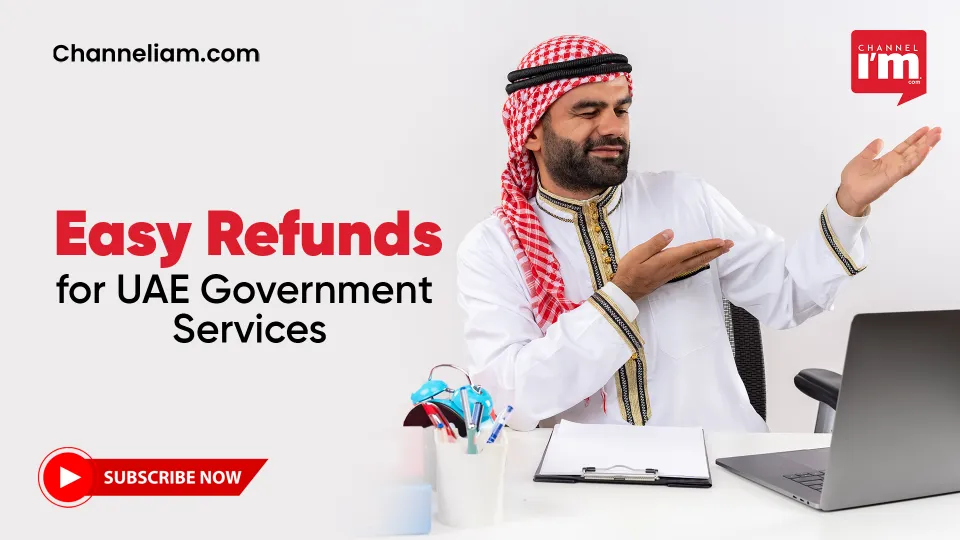 UAE Government Refund Process: A Complete Guide