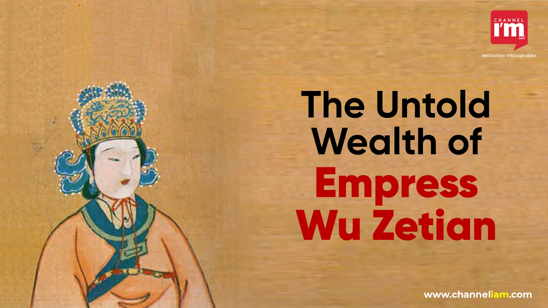 Empress Wu Zetian: The Richest Woman in History