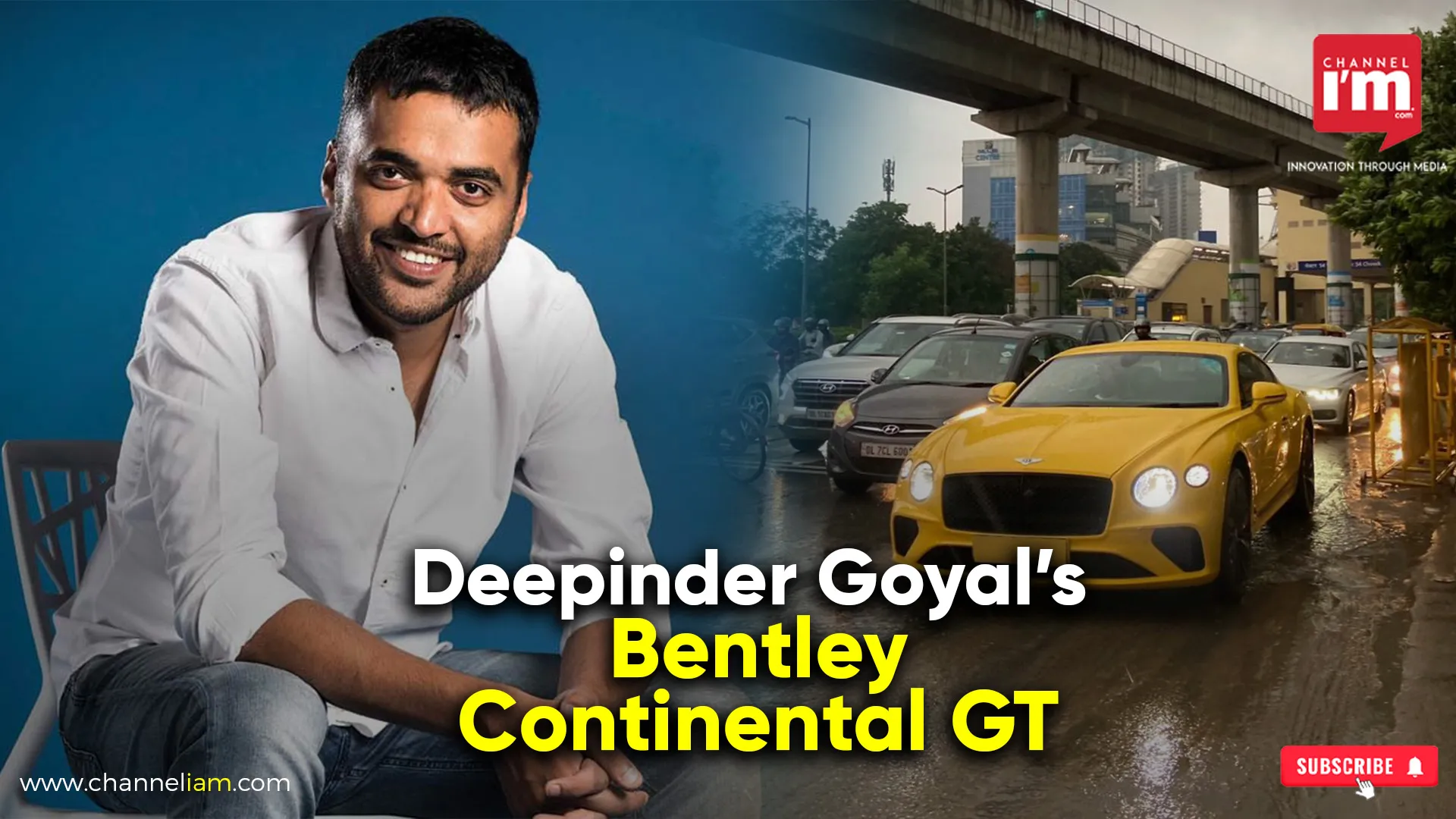 Deepinder Goyal’s Bentley Continental GT - Channeliam / Channel I'M English