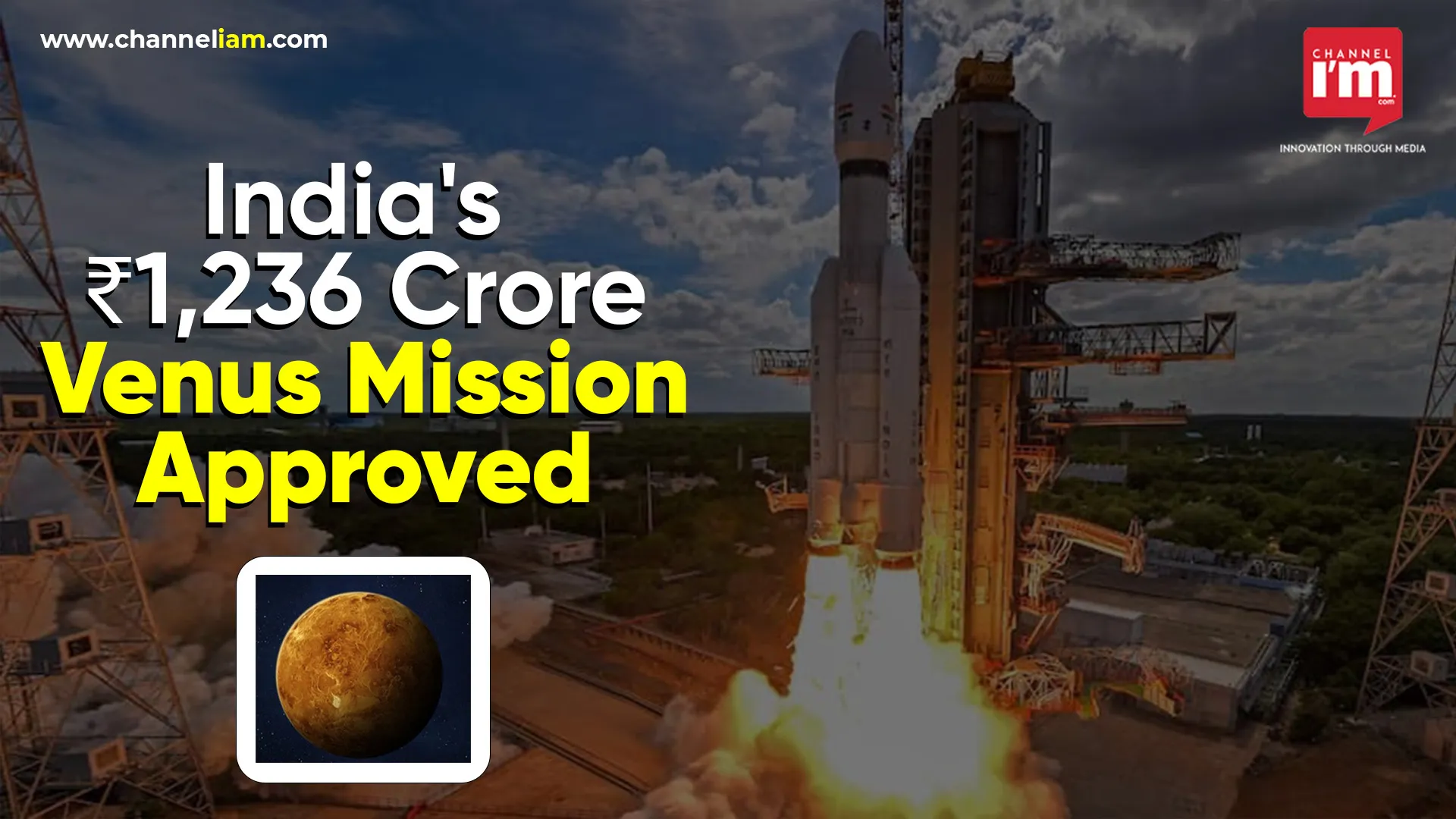 India's ₹1,236 Crore Venus Mission Approved - Channeliam / Channel I'M ...