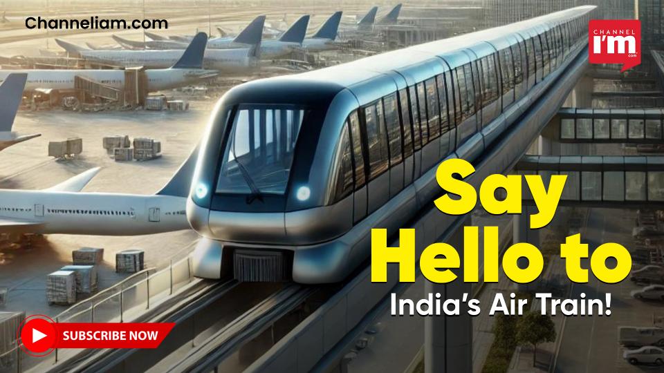 Say Hello to India’s Air Train! - Channeliam / Channel I'M English