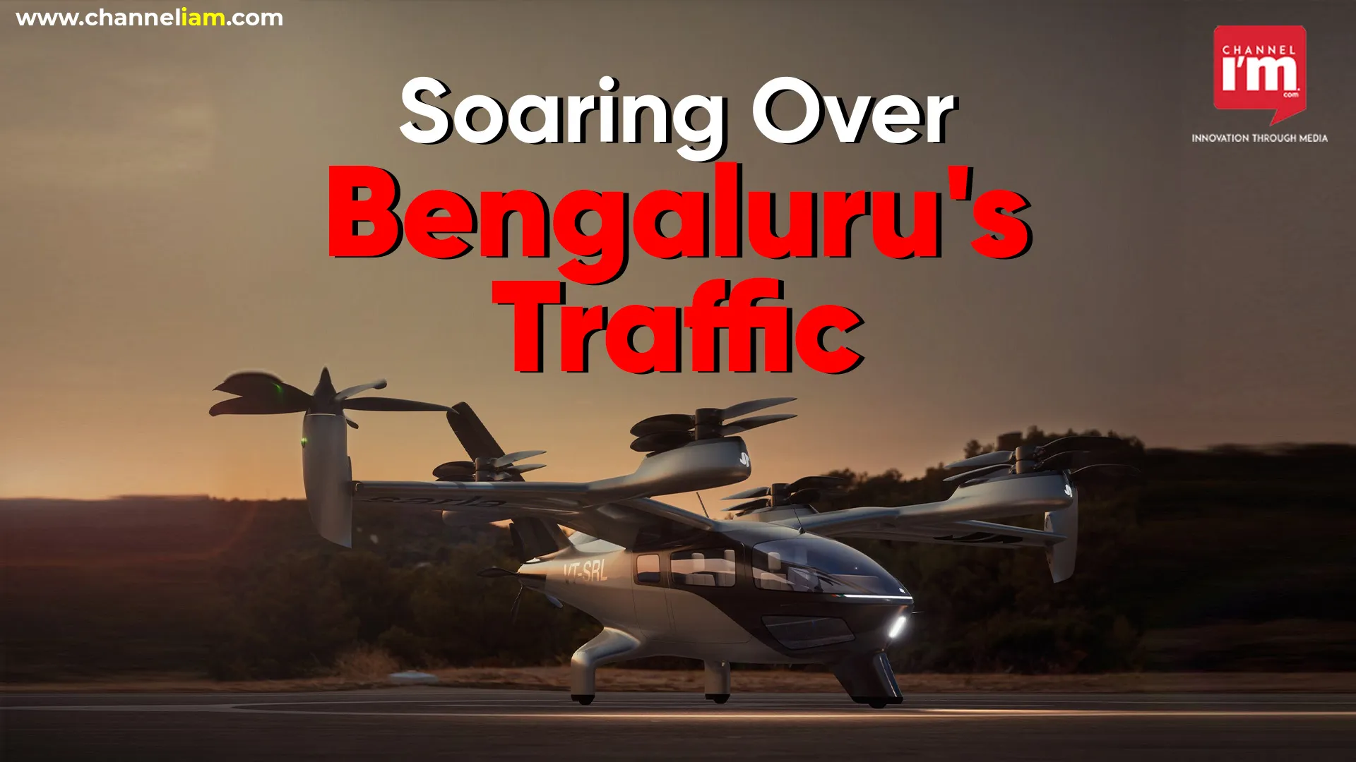 Soaring Over Bengaluru's Traffic - Channeliam / Channel I'M English