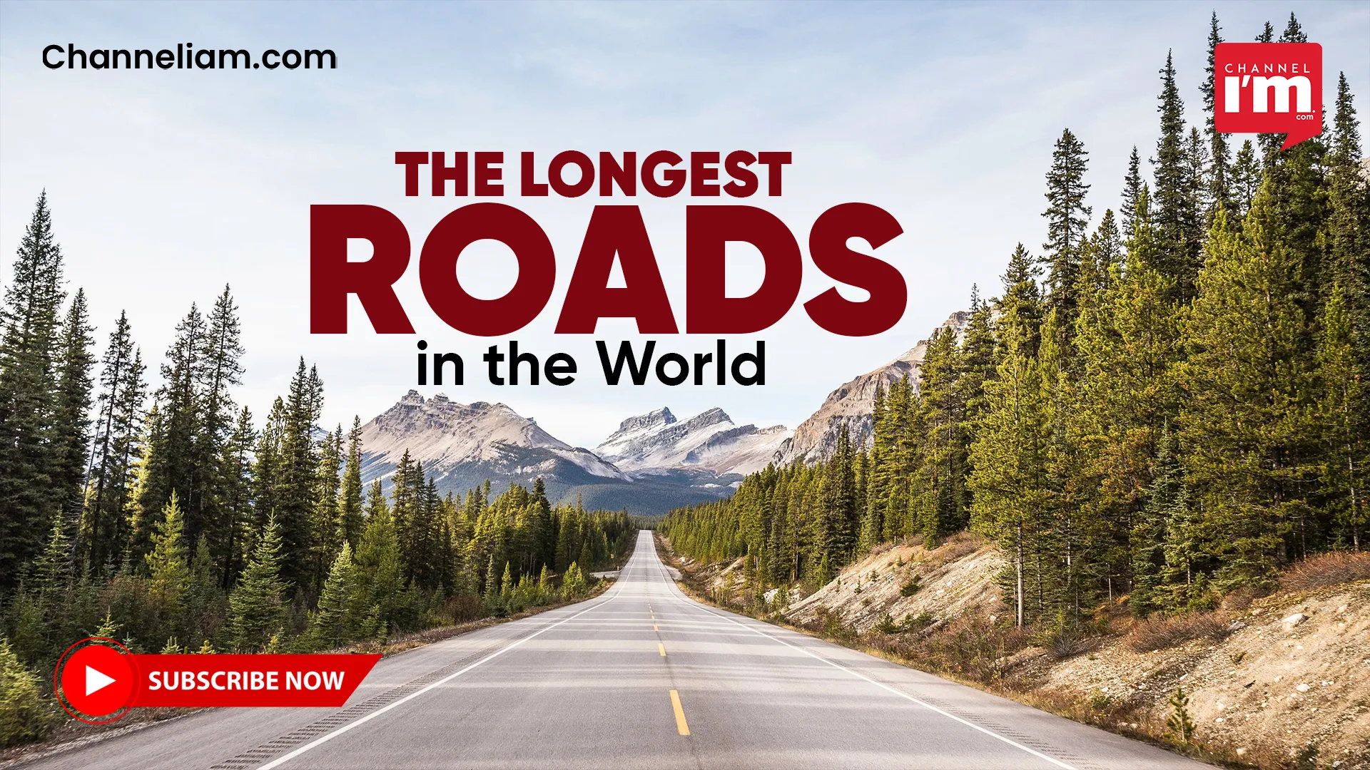 The World’s Longest Road Networks - Channeliam / Channel I'M English