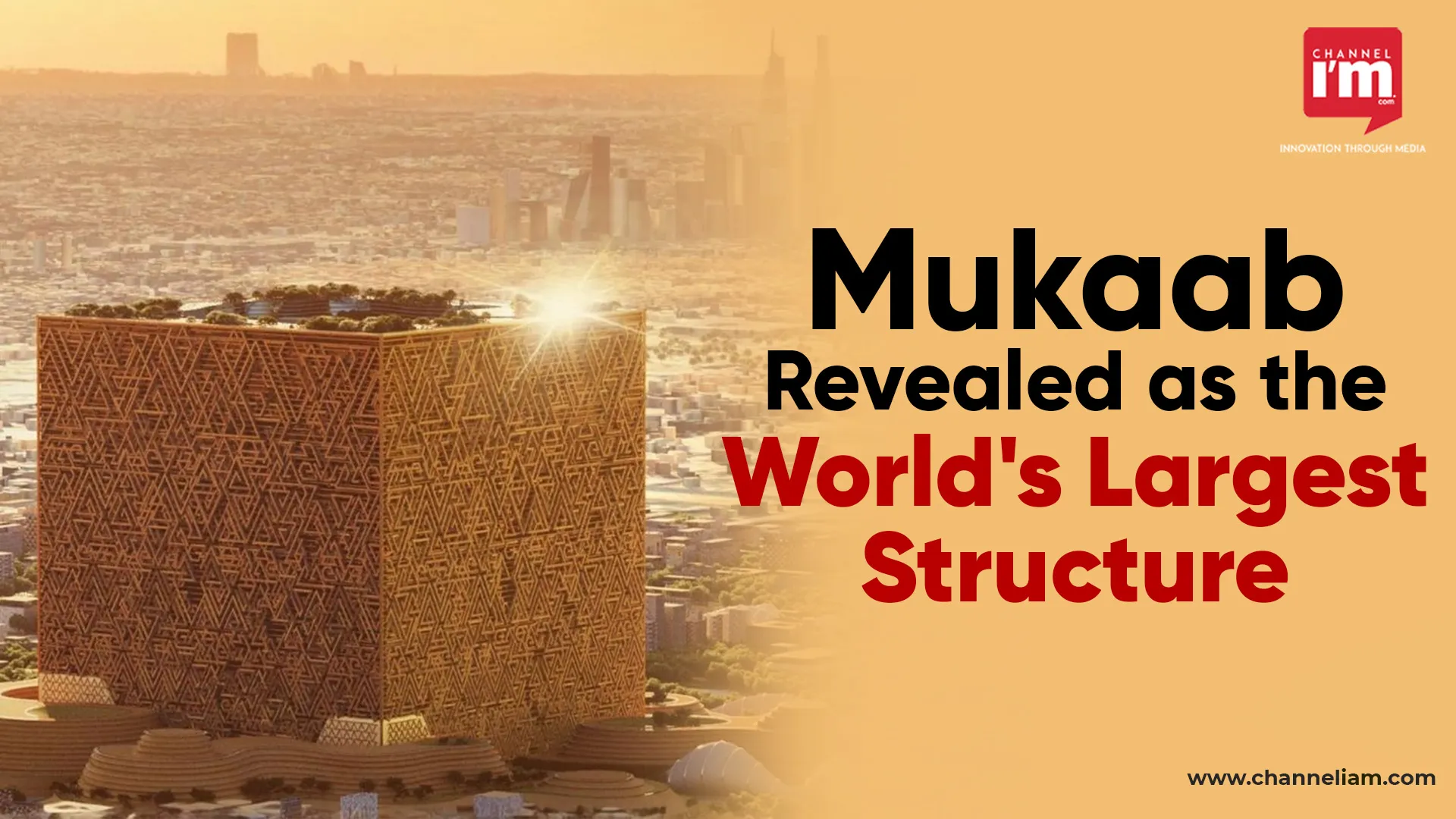 Mukaab Revealed as the World's Largest Structure - Channeliam / Channel ...