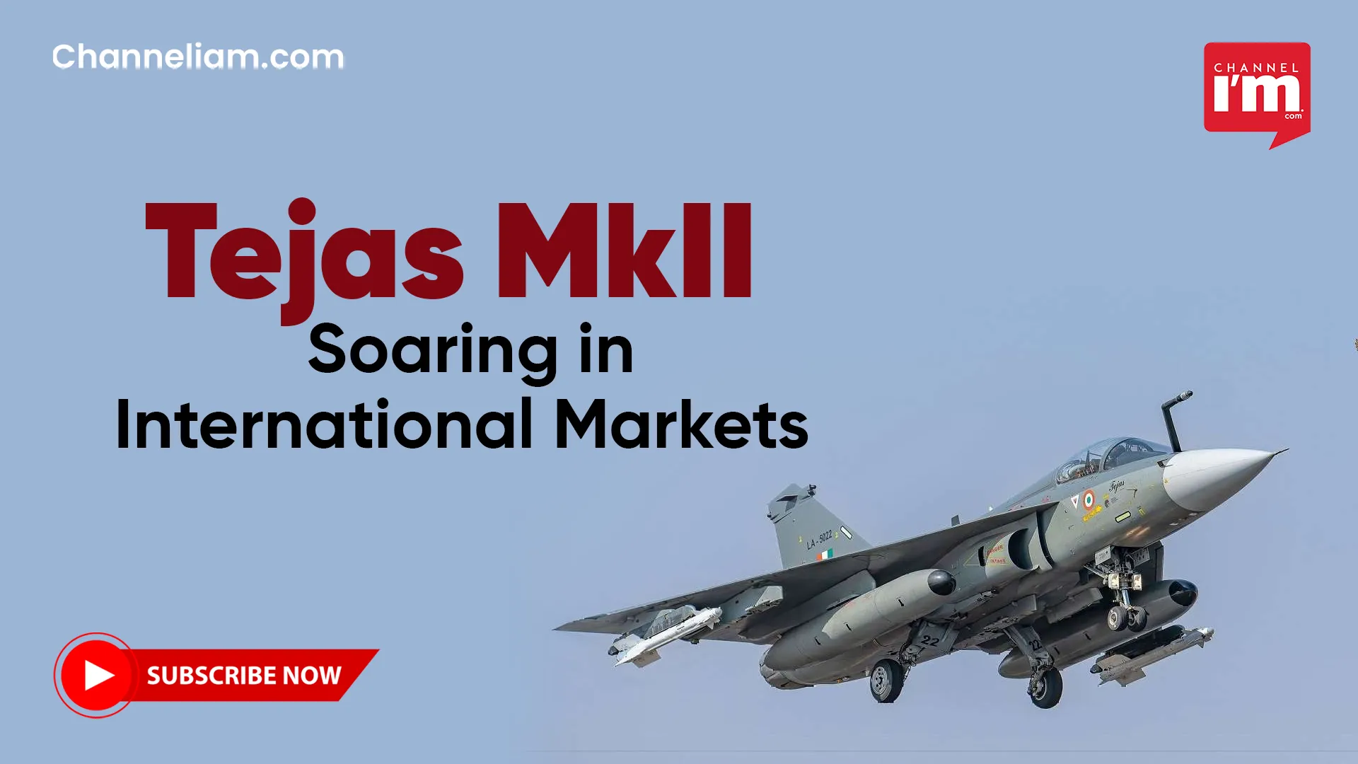 Tejas MkII Soaring in International Markets - Channeliam / Channel I'M ...
