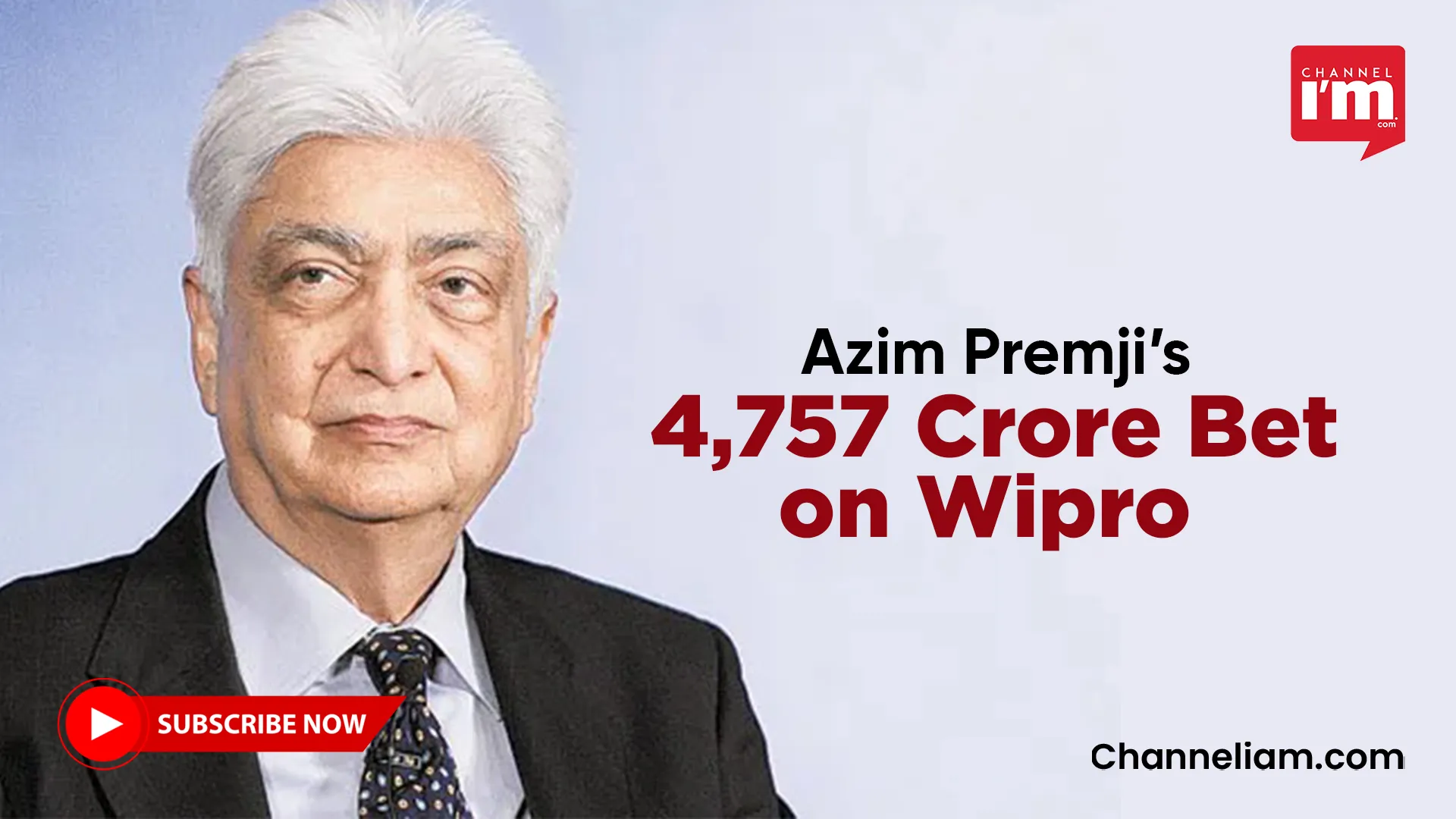 Azim Premji’s ₹4,757 Crore Bet on Wipro - Channeliam / Channel I'M English